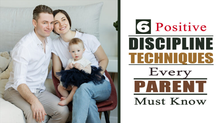 6 Positive Discipline Techniques Every Parent must Know | AQwebs.com